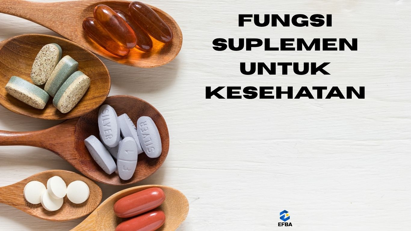 Fungsi Suplemen untuk Kesehatan: Panduan Lengkap untuk Anda